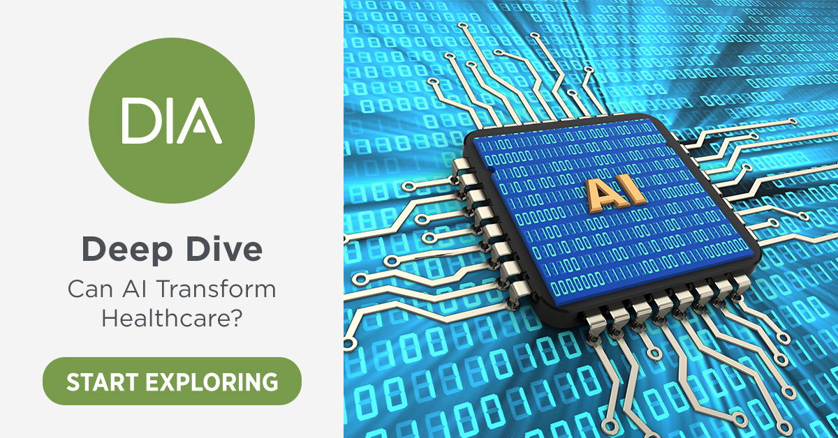 DIA - DIA DEEP DIVE: AI Transforming Healthcare?