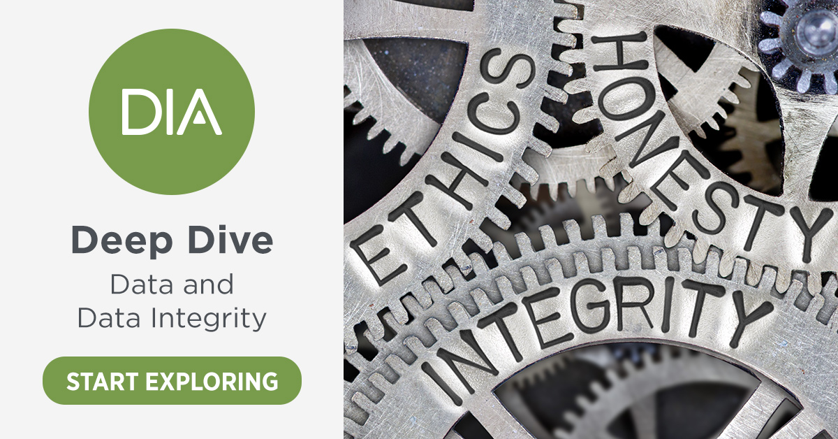 DIA DEEP DIVE: Data and Data Integrity