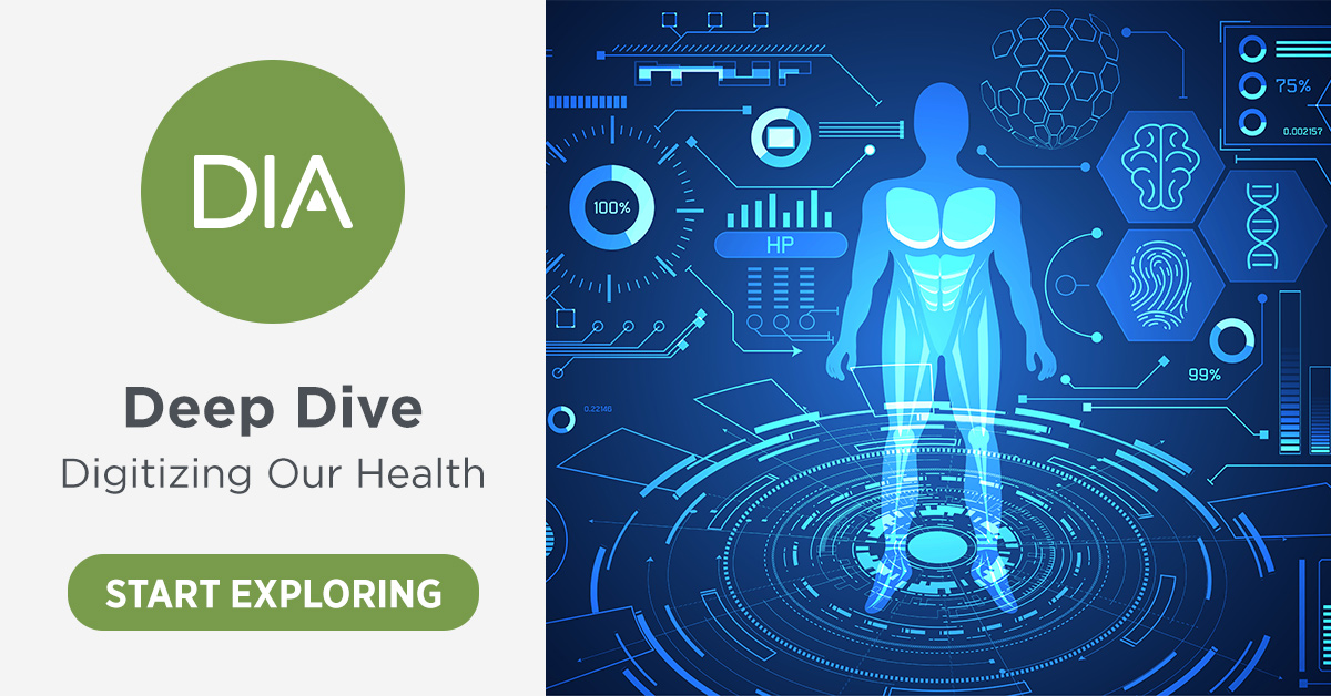 DIA DEEP DIVE: Digitizing Our Health